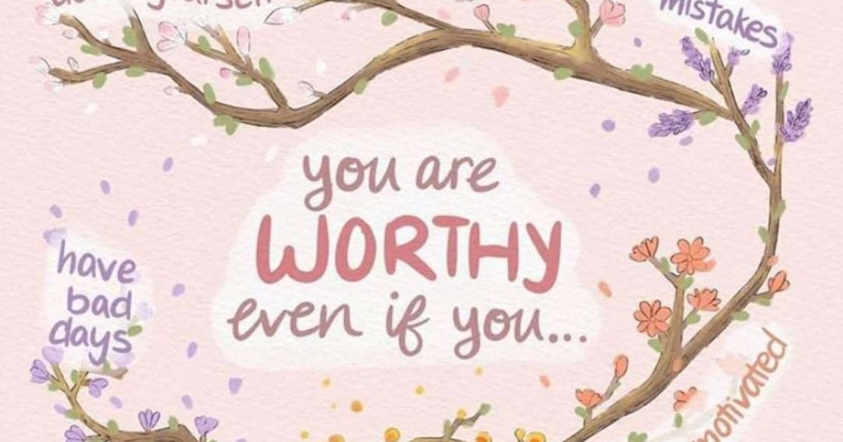 You are worthy! Yes YOU! This is a perfect reminder that we all have ...