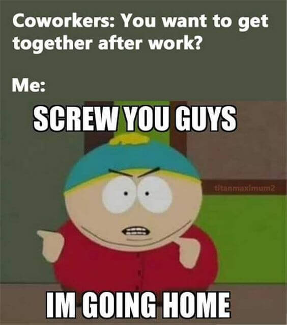 35 After-Work Memes We Can All Relate To | Fairygodboss